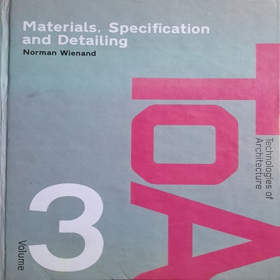 Materials, Specification And Detailing: Foundations Of Building Design ...