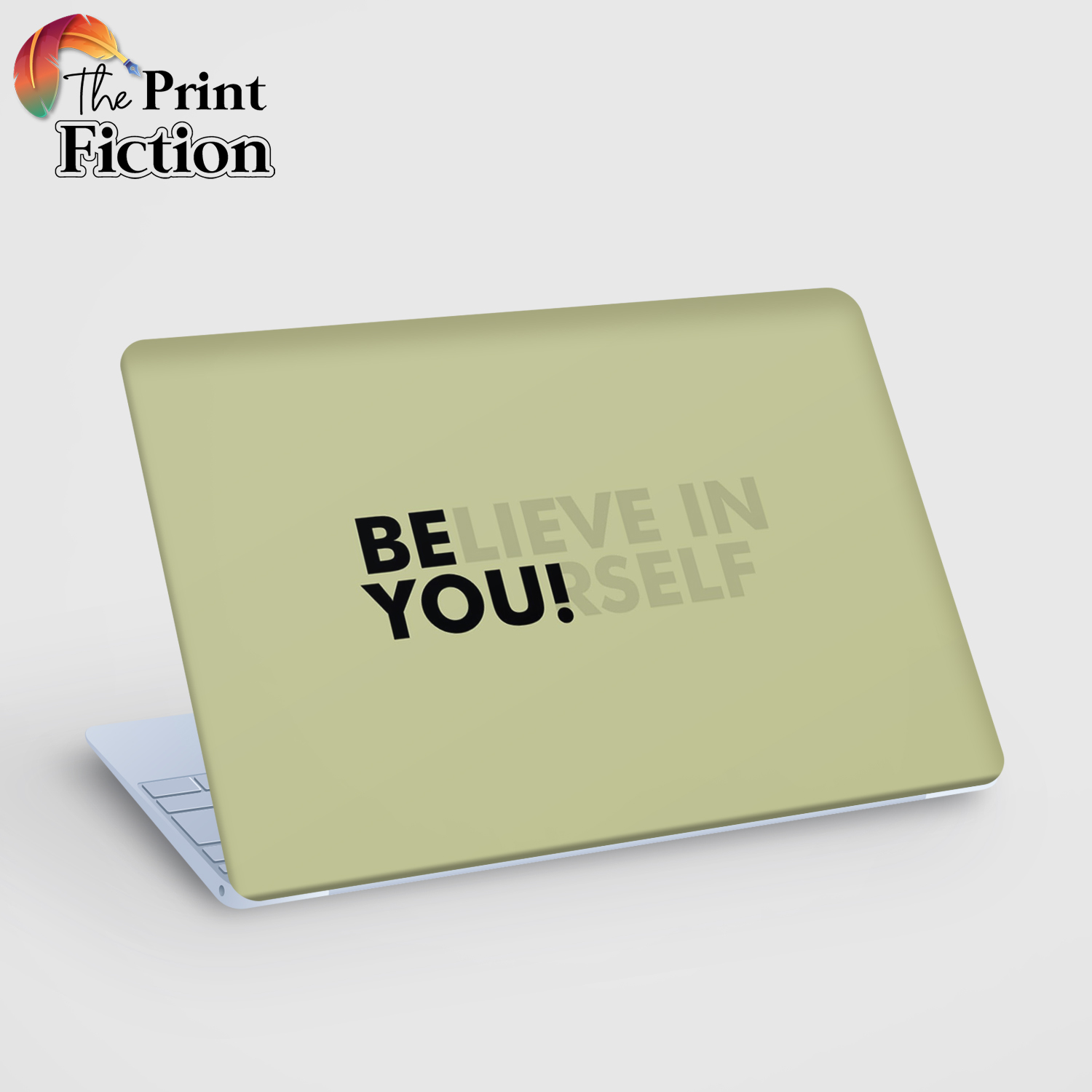 Believe In Yourself, Be You! Motivational Laptop Sticker