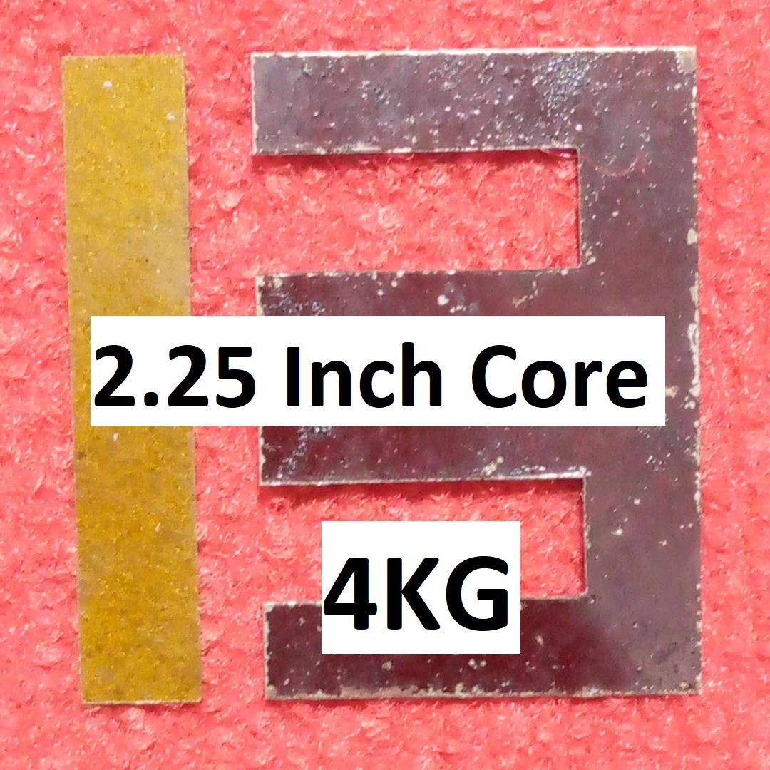 4KG - CHINA CHAKI INPUT CORE 2.25 Inch E&I Lamination Core For Power ...