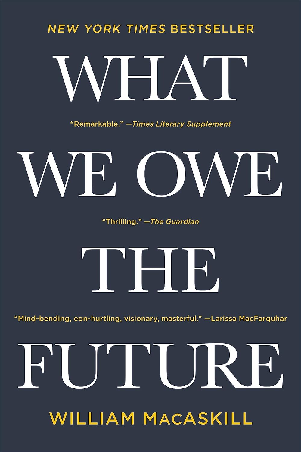 What We Owe The Future By William Macaskill