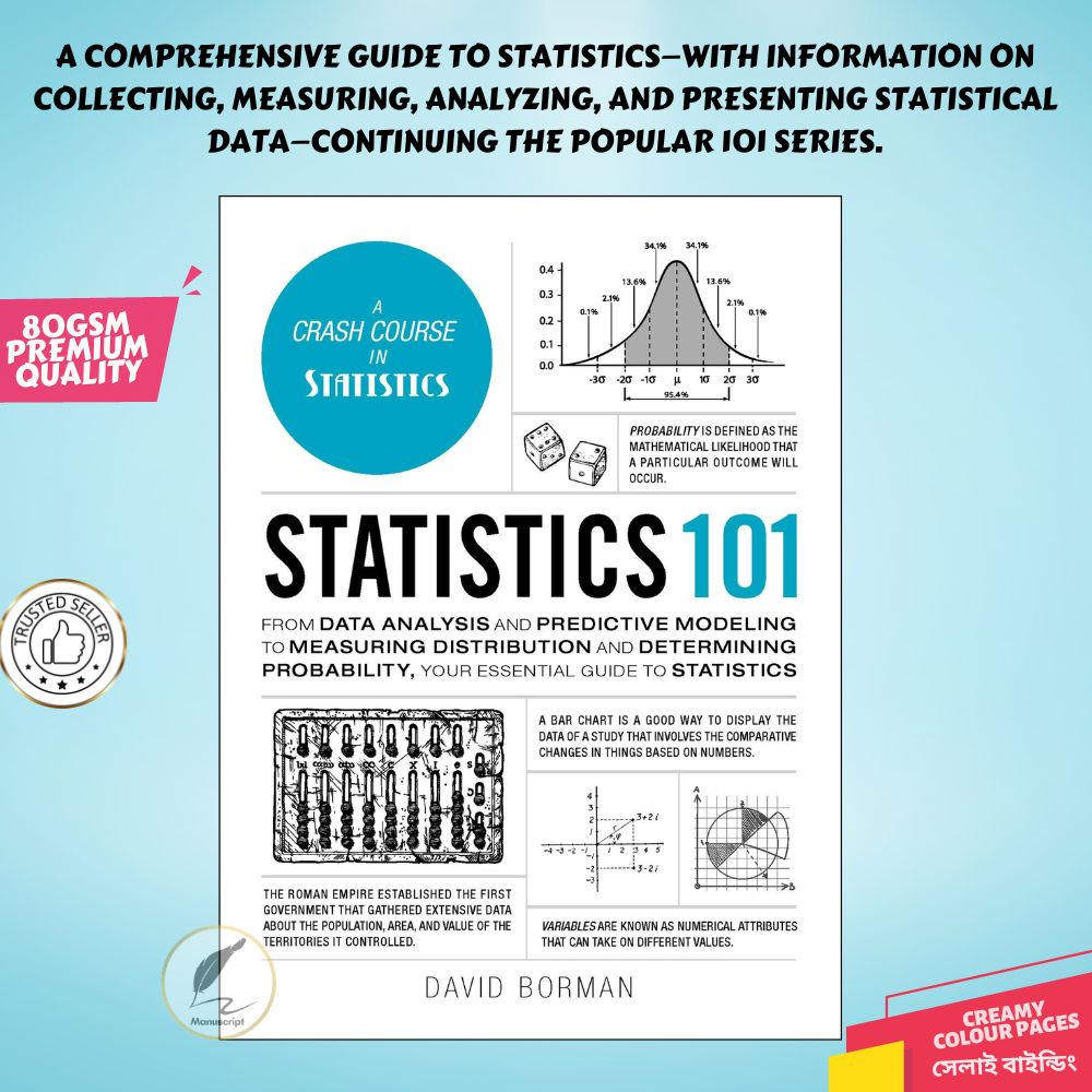 Statistics 101 From Data Analysis And Predictive Modeling To Measuring Distribution And