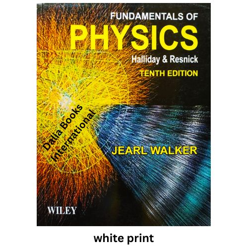 Fundamentals of Physics by Halliday, Resnick and Walker (White Print ...