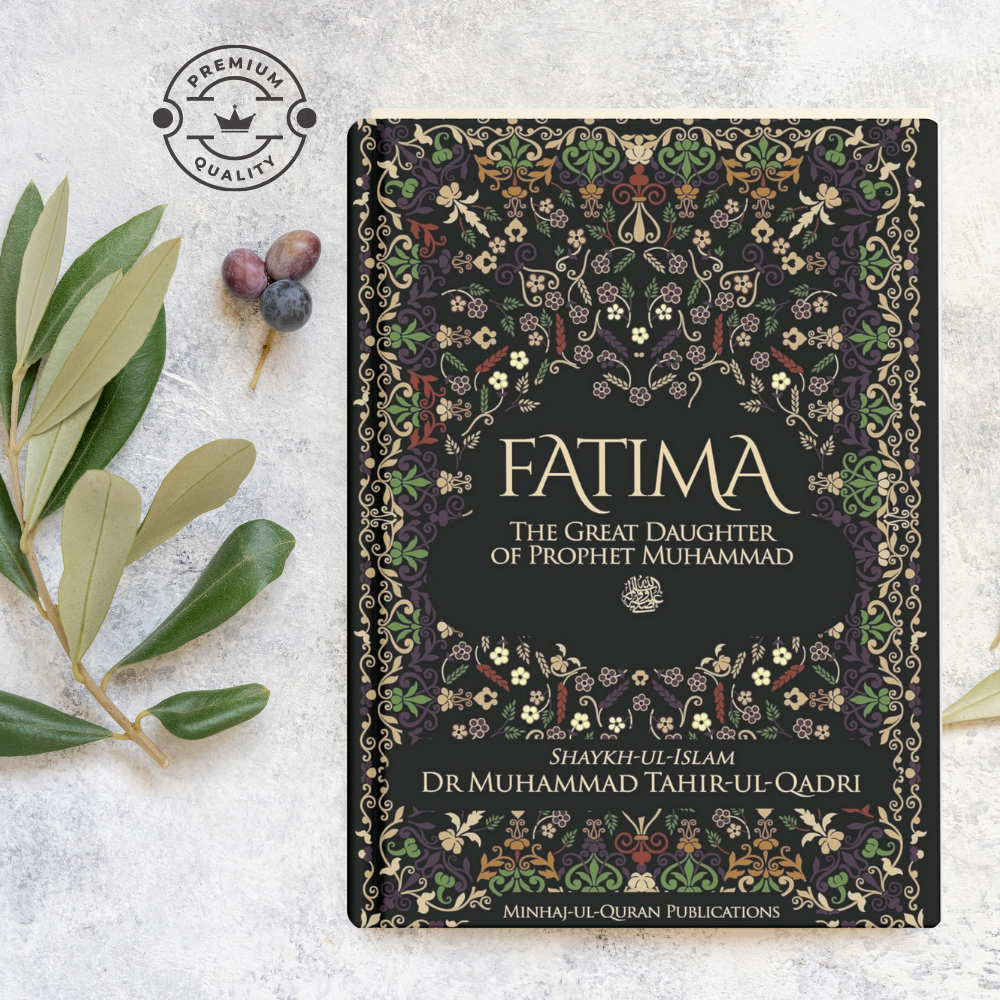 Fatima the Great Daughter of Prophet Muhammad by Muhammad Tahir-ul ...