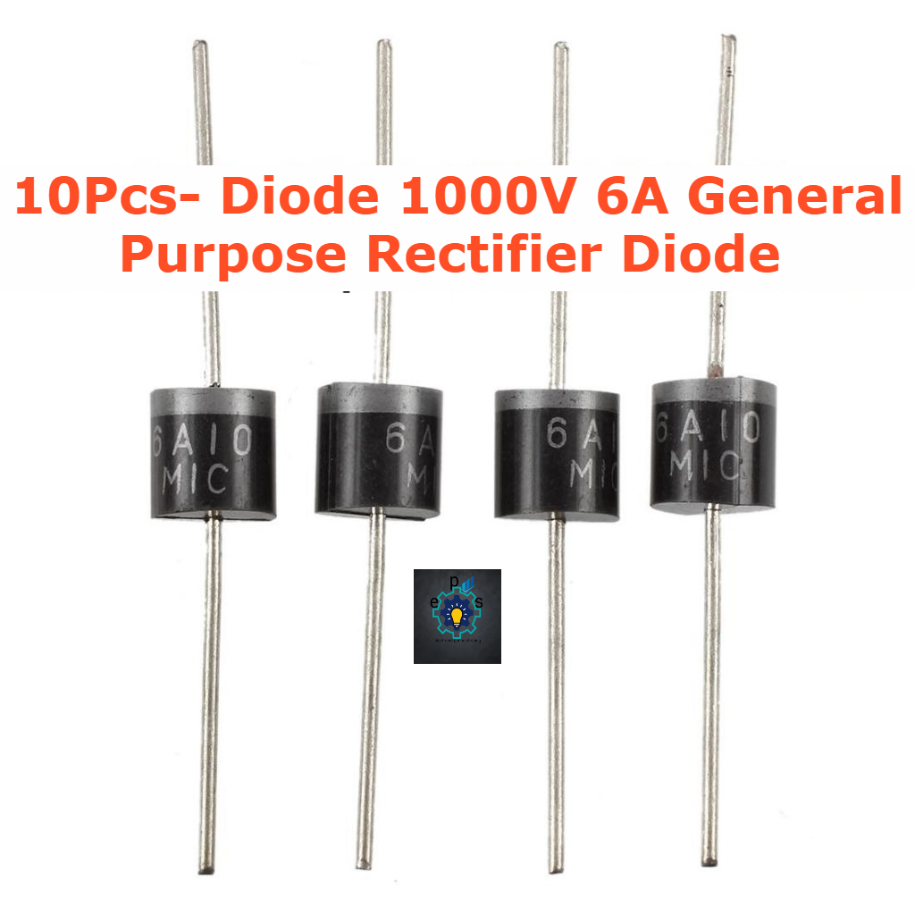 10Pcs- Diode 1000V 6A General Purpose Rectifier Diode | Daraz.com.bd
