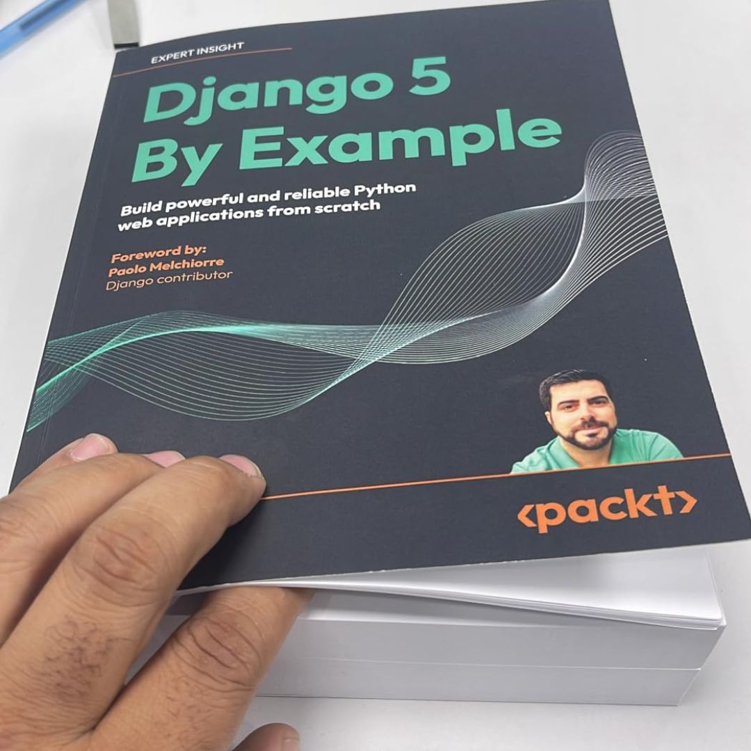 Django 5 By Example by Antonio Melé : Build powerful and reliable ...