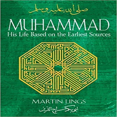 Muhammad: His Life Based on the Earliest Sources - Premium Quality ...