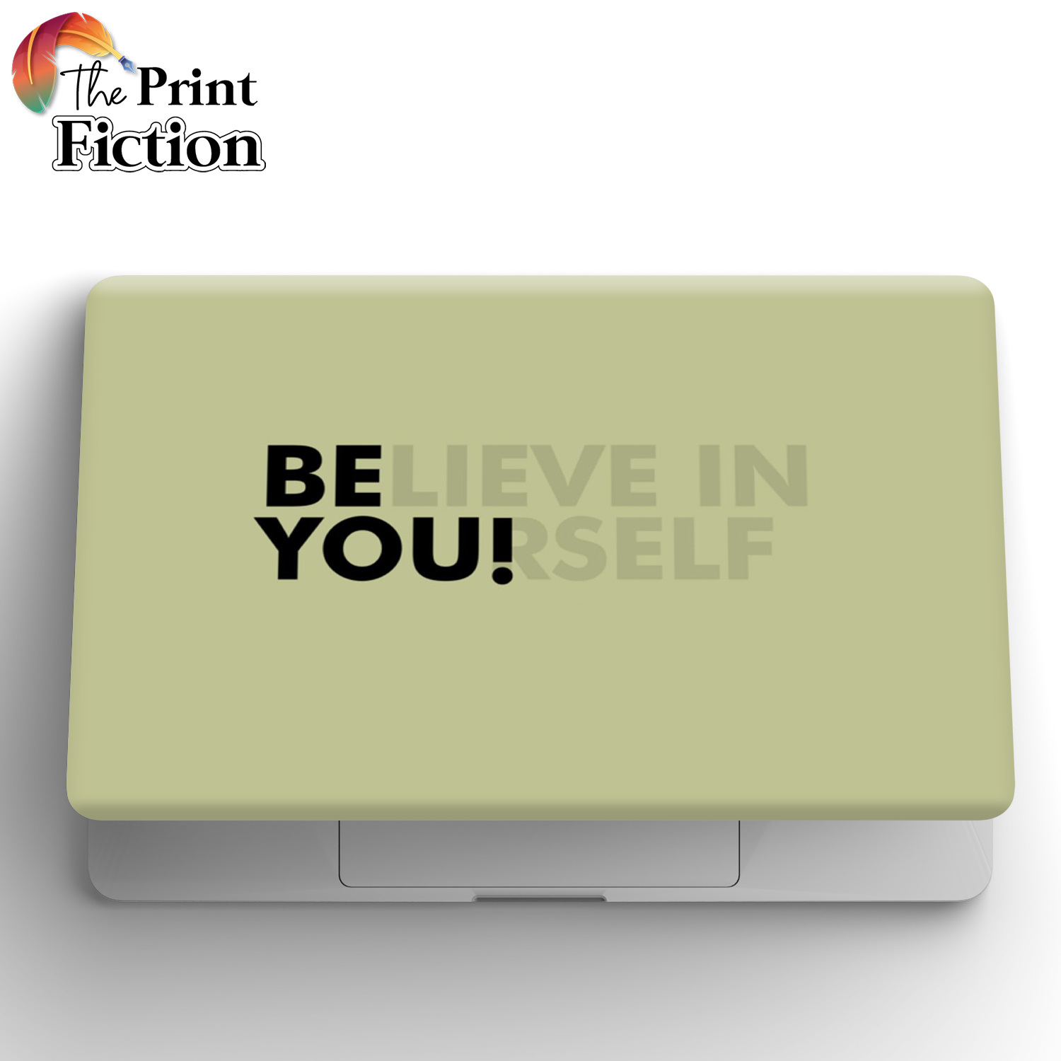 Believe In Yourself, Be You! Motivational Laptop Sticker