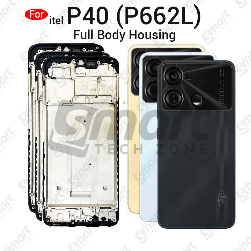 itel P40 P662L Full Body Housing With Camera Glass (LCD Frame, Side ...