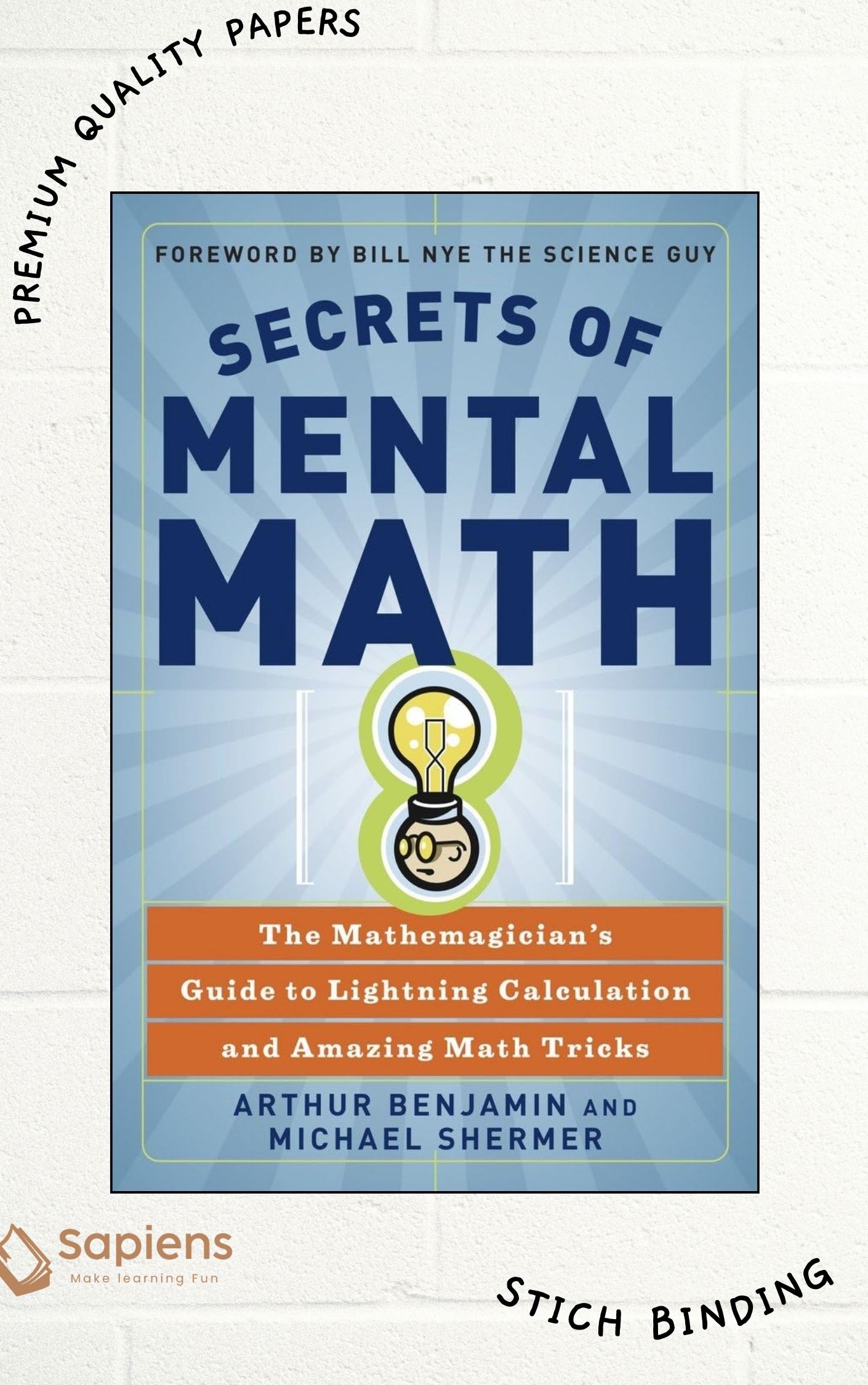 Secrets of Mental Math by Arthur T. Benjamin and Michael Shermer ...