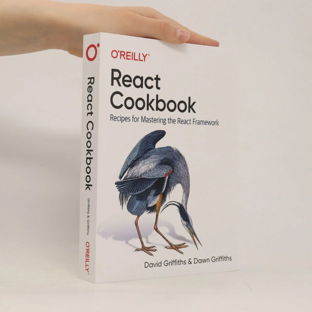 React Cookbook: Recipes for Mastering the React Framework by David ...