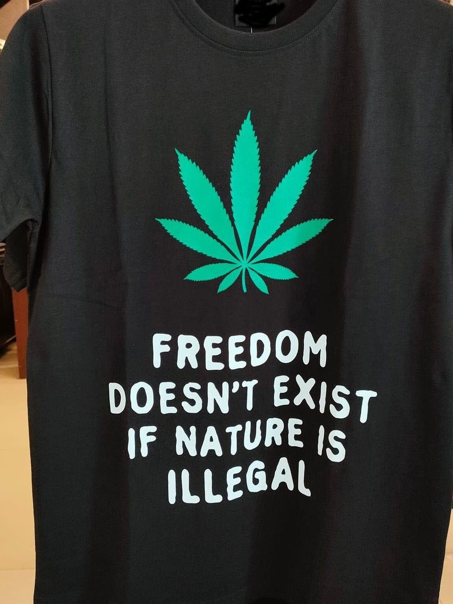 MEN'S COTTON T-SHIRT WEED FREEDOM DOES NOT EXIST IF NATURE IS ILLEGAL ...