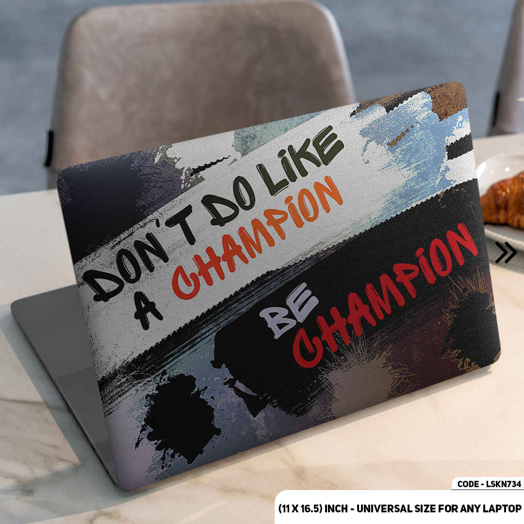 Be Champion - Motivational Quote Laptop Skin For Any Kind of Laptop ...